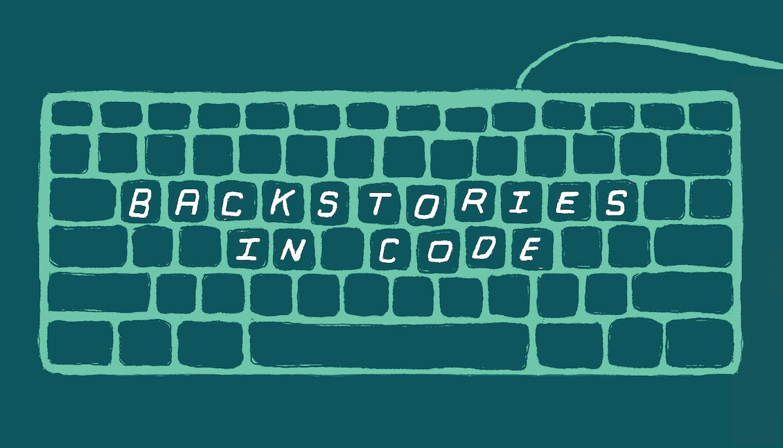 Backstories in Code – Practically Unhackable – Medium