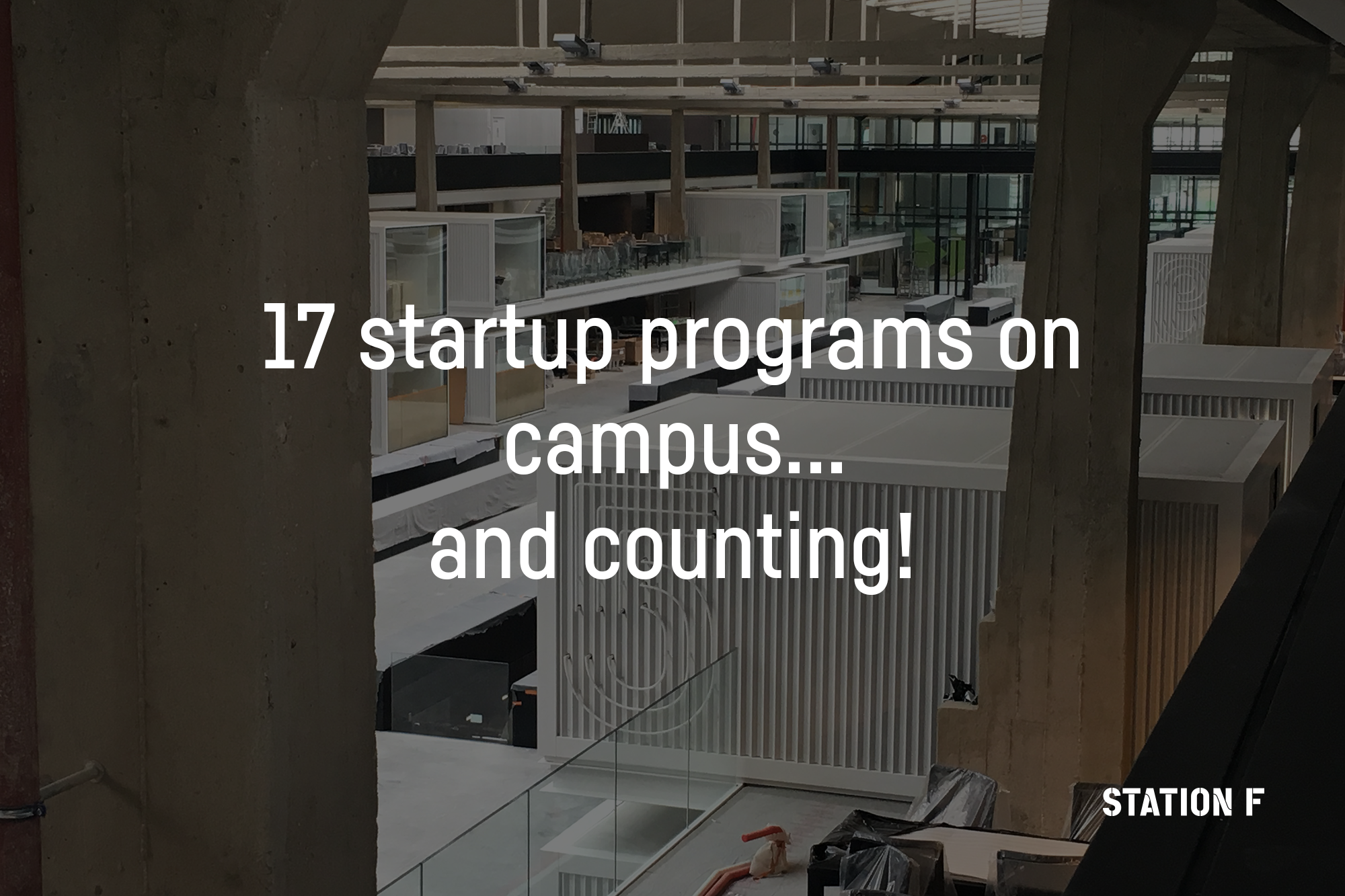 STATION F: now featuring 17 startup programs on-site with more to come