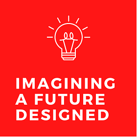 Imagining a Future Designed - Medium