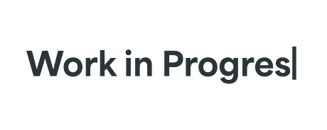 Work in Progres| - Medium