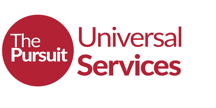 Universal Services – Enabling the Pursuit – Medium