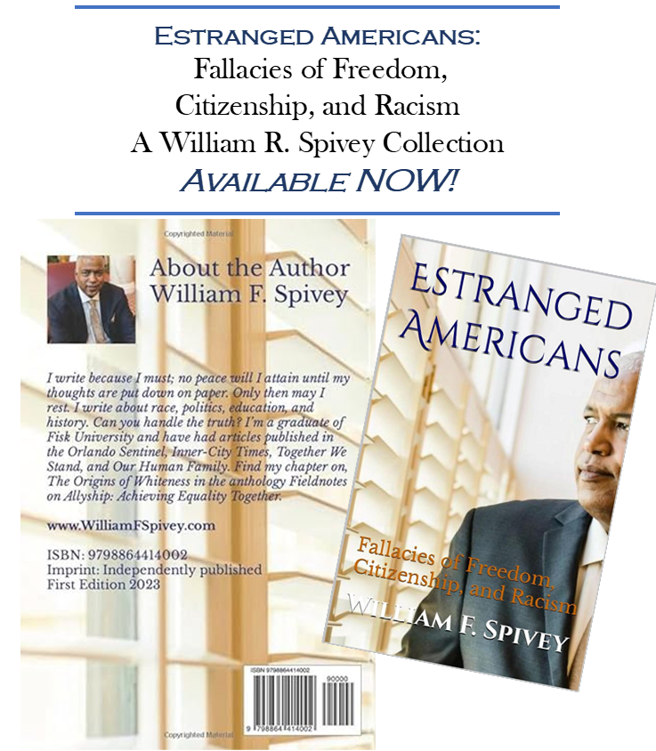Reflecting on William F. Spivey’s Estranged Americans