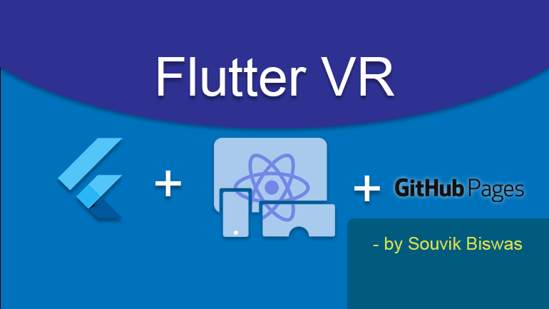 Flutter Vr Flutter React 360 Github Pages Laptrinhx
