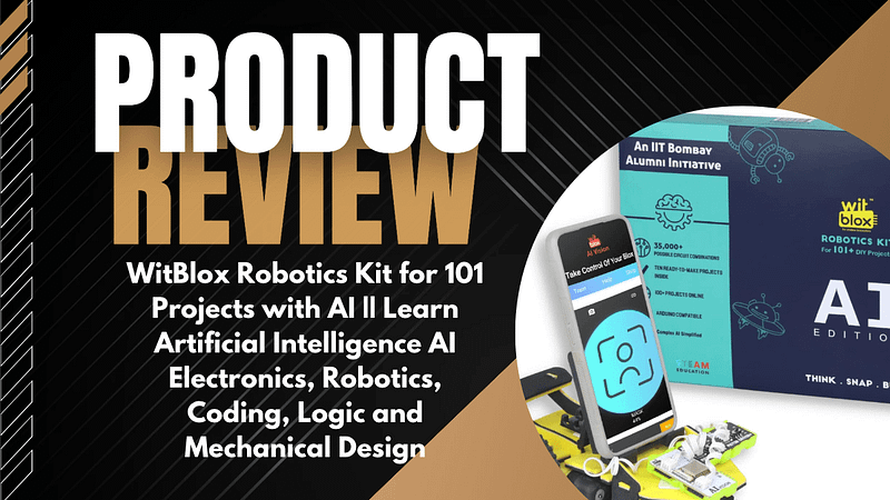 Review: WitBlox Robotics Kit for 101 Projects with AI || Learn ...