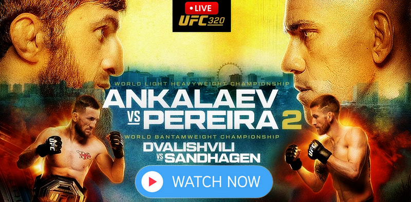!"(#Crackstreams!) UFC 320 Streams Ankalaev vs Pereira 2 Totalsportek ...