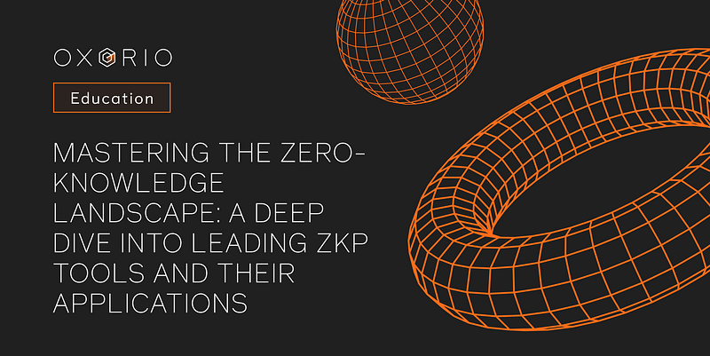 Mastering the Zero-Knowledge: Leading ZKP Tools and Their Applications