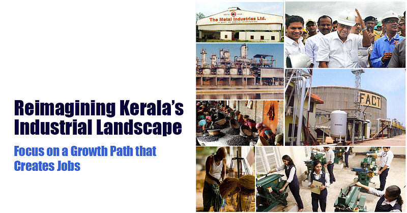 Reimagining Kerala’s Industrial Landscape – CMO Kerala – Medium