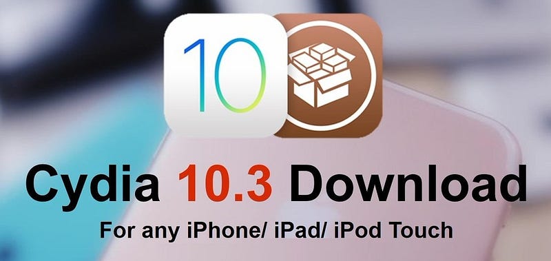 Cydia download approaches for iOS 9 to the recent iOS 10.3