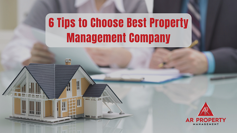 6 Tips to Choose Best Property Management Company – Andy says that ;)