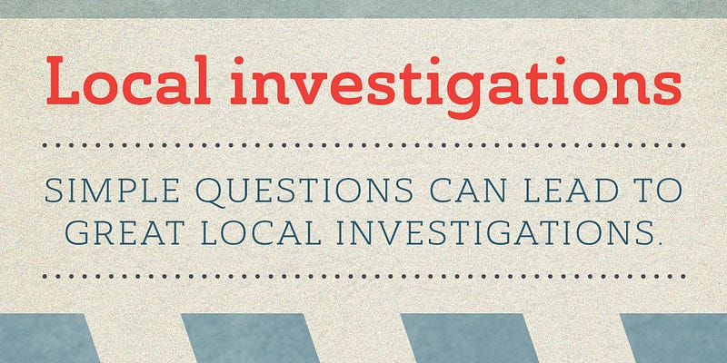 Let Students Lead: Why are local investigations important to student ...