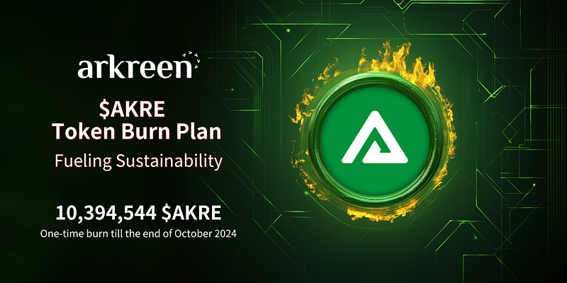 Arkreen’s $AKRE Token Burn Mechanism and Plan: A New Era of Sustainable ...
