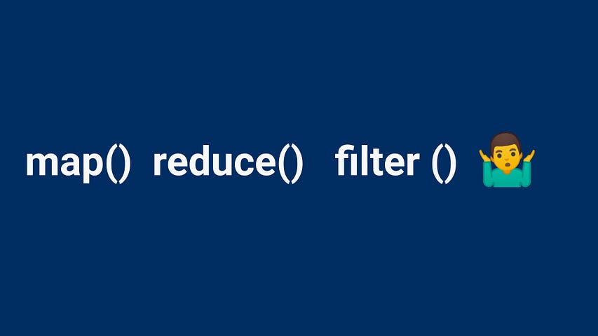 Map Reduce Filter – Geek Culture – Medium