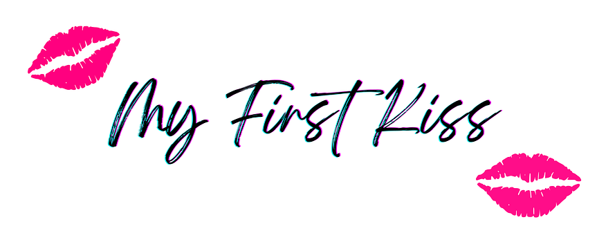 My First Kiss – The Memoirist – Medium